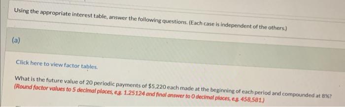 Solved Using the appropriate interest table, answer the | Chegg.com
