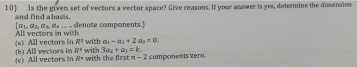 Solved 10) Is the given set of vectors a vector space? Give | Chegg.com