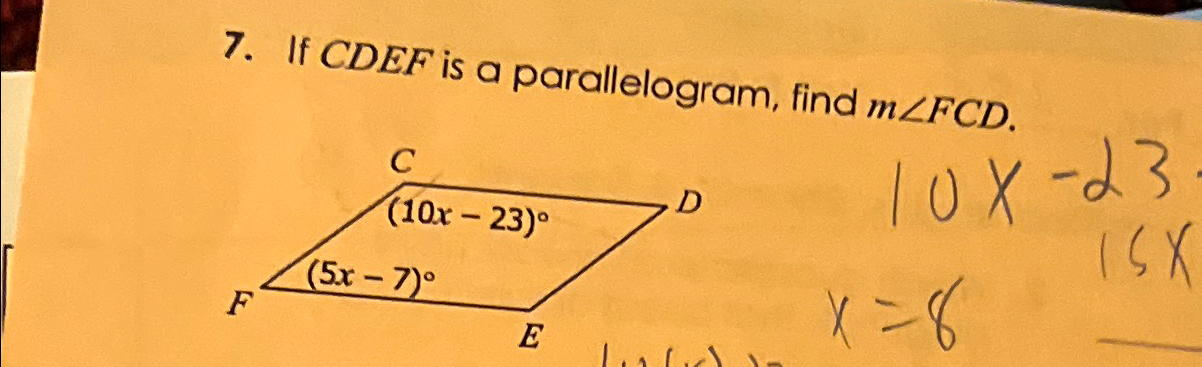 Solved If CDEF is a parallelogram, find m?FCD.10x-23x=8 | Chegg.com