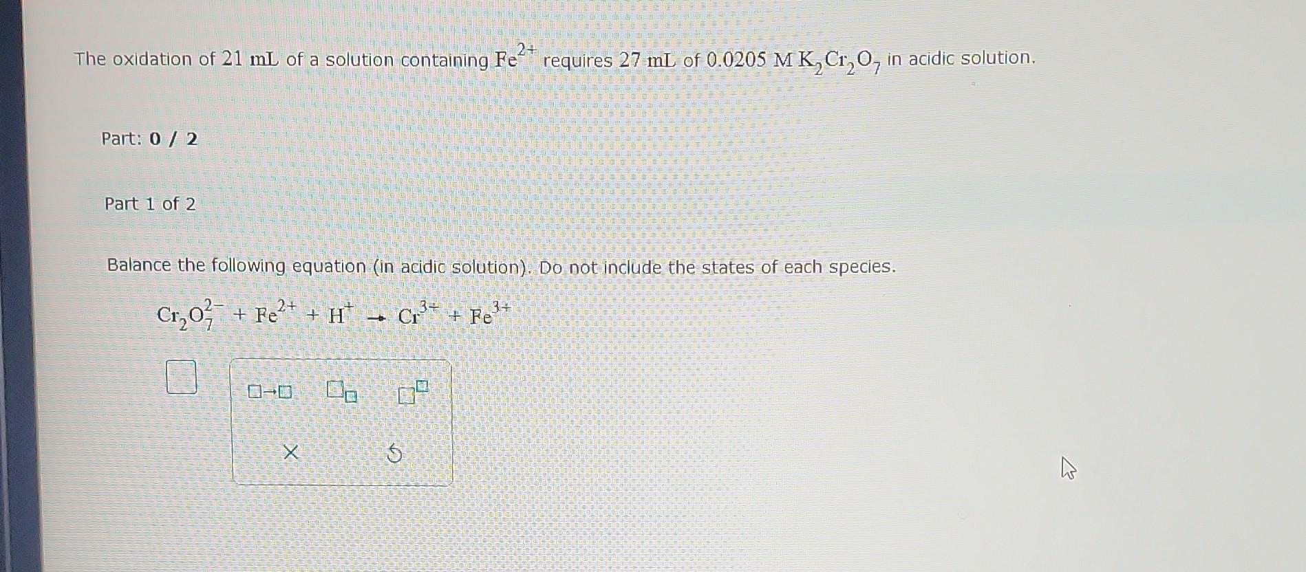 Solved The oxidation of 21 mL of a solution containing Fe2+ | Chegg.com
