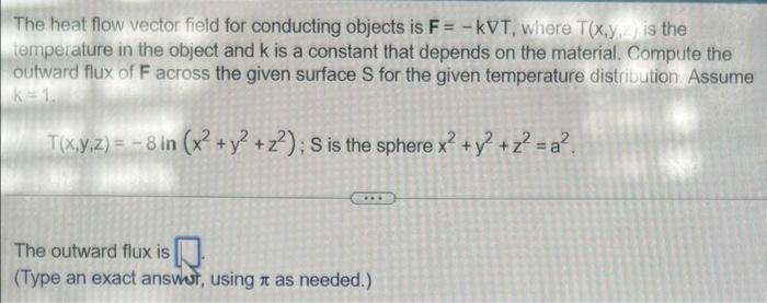 Solved The heat flow vector field for conducting objects is | Chegg.com