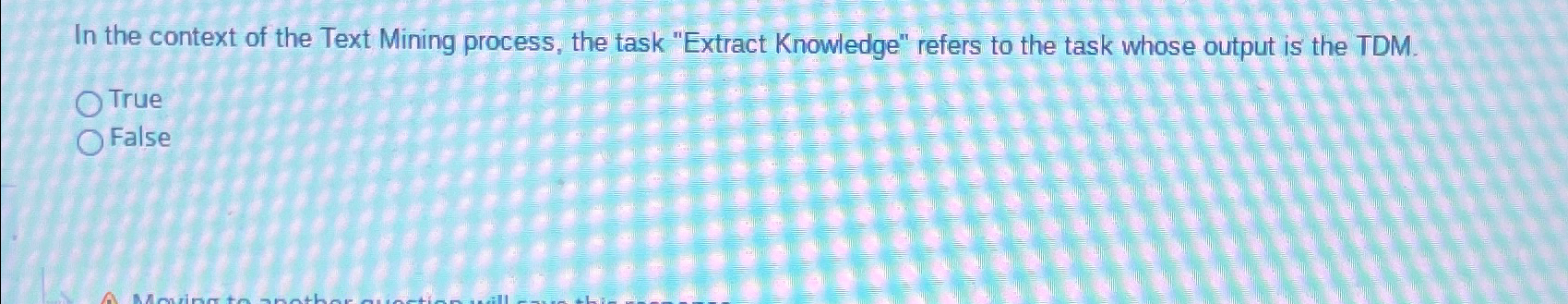 Solved In the context of the Text Mining process, the task | Chegg.com