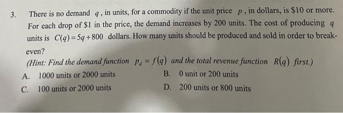 Solved 3. There is no demand q, in units, for a commodity if | Chegg.com