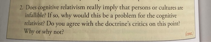 Solved 2. Does cognitive relativism really imply that | Chegg.com