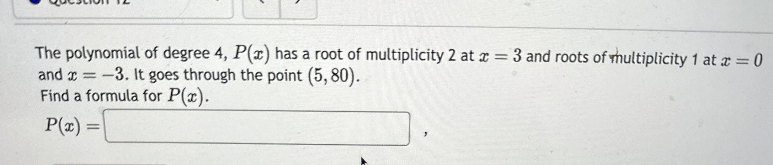 Solved The polynomial of degree 4,P(x) ﻿has a root of | Chegg.com