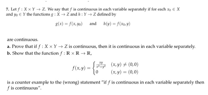 Solved 7. Letf : XX Y Z. We say that f is continuous in each | Chegg.com