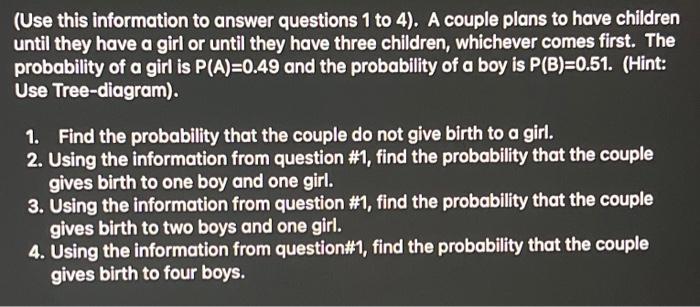 Solved (Use this information to answer questions 1 to 4). A | Chegg.com