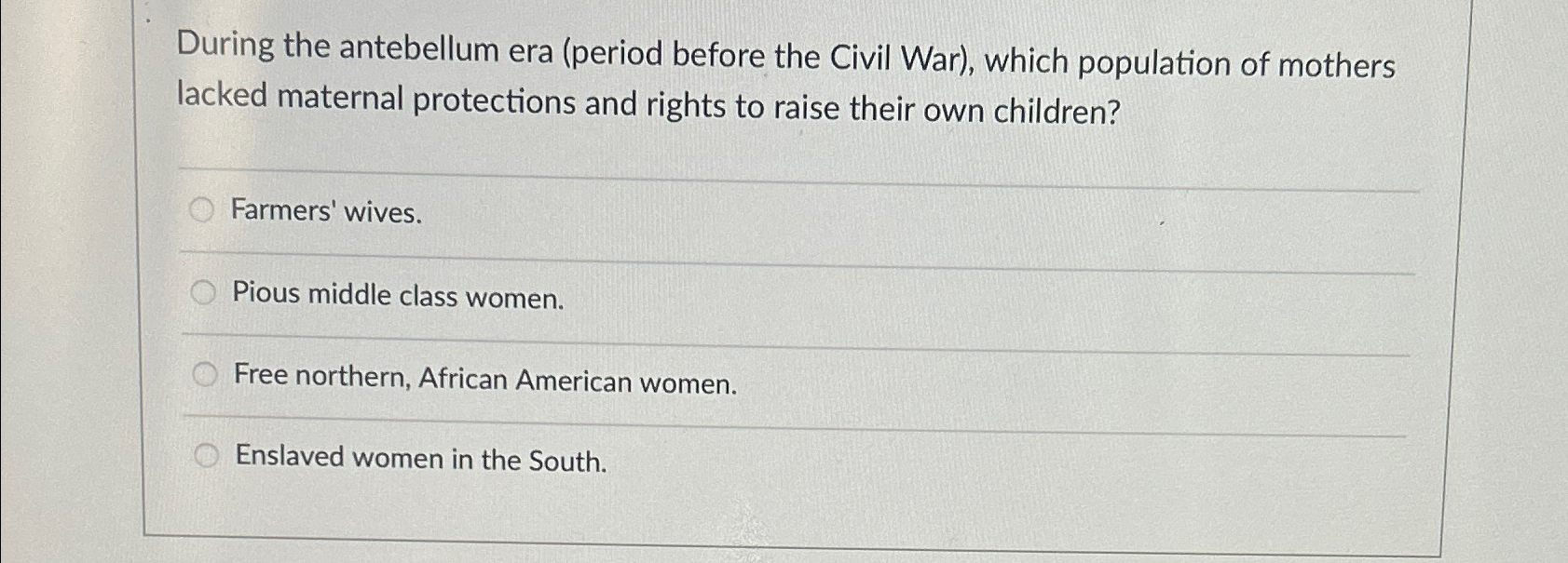 Solved During the antebellum era (period before the Civil | Chegg.com