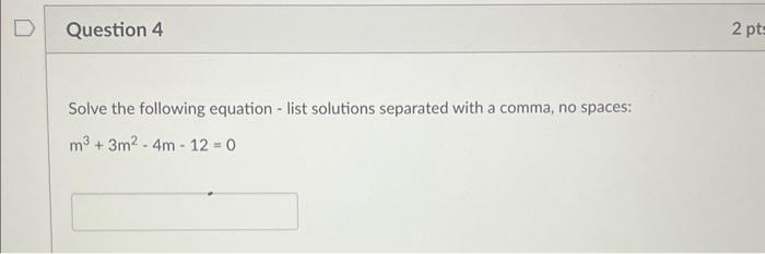 Solve the following equation - list solutions | Chegg.com