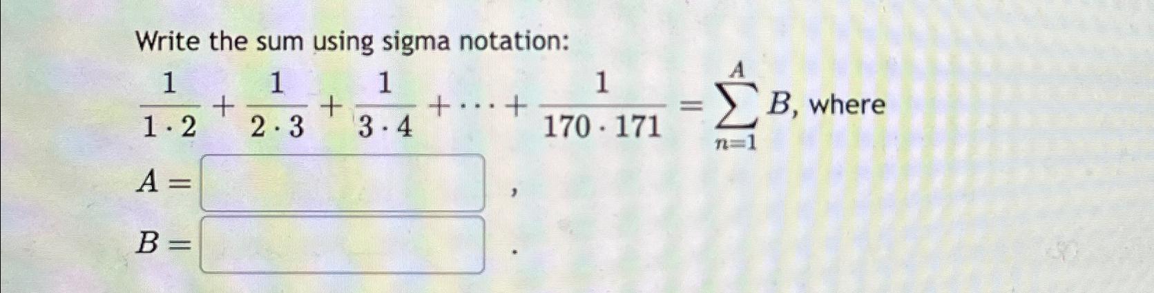 Solved Write the sum using sigma | Chegg.com