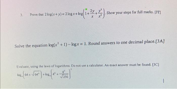 Solved 3. Prove that 2log(x+y)=2logx+log Show your steps for | Chegg.com