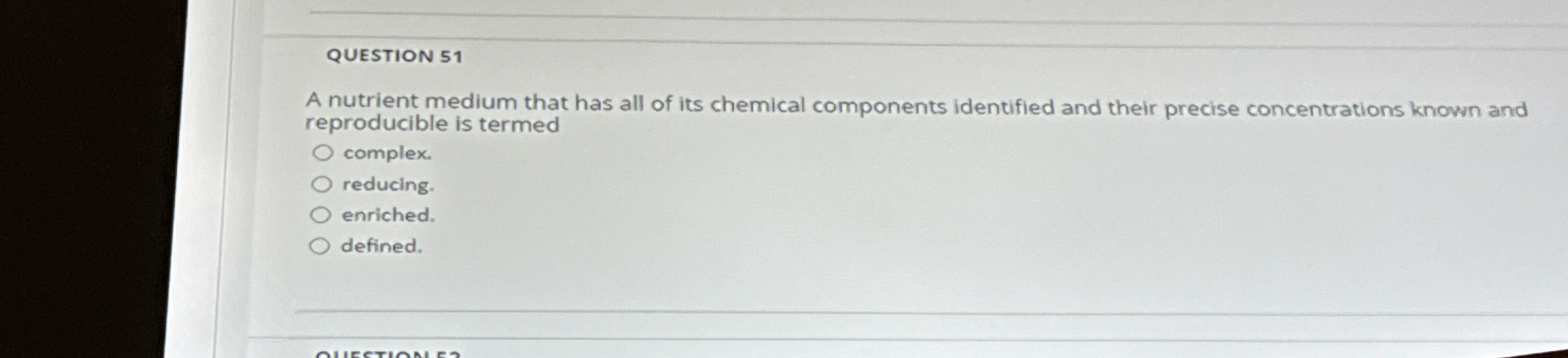 Solved QUESTION 51A nutrient medium that has all of its | Chegg.com