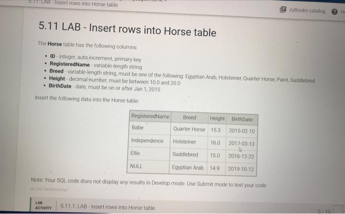 Solved 5. 11 LAB - Insert rows into Horse table The Horse | Chegg.com Solved 5. 11 LAB - Insert rows into Horse table The Horse | Chegg.com