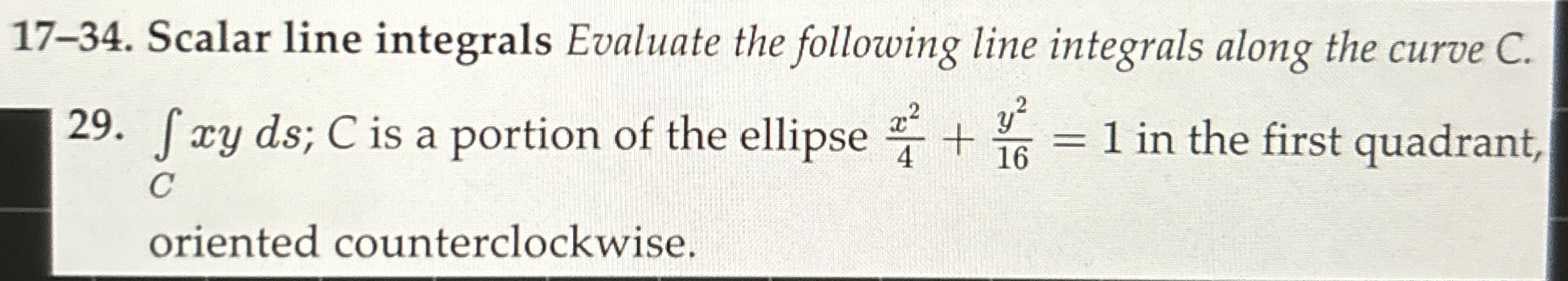 Solved 17-34. ﻿Scalar line integrals Evaluate the following | Chegg.com
