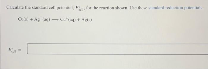 Solved Calculate The Standard Cell Potential Ecell ∗ For