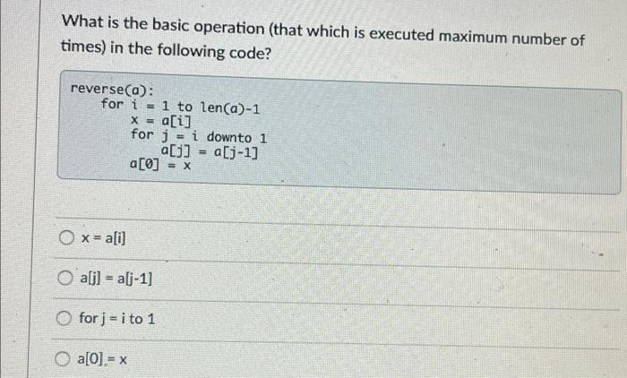 Solved What is the basic operation (that which is executed | Chegg.com