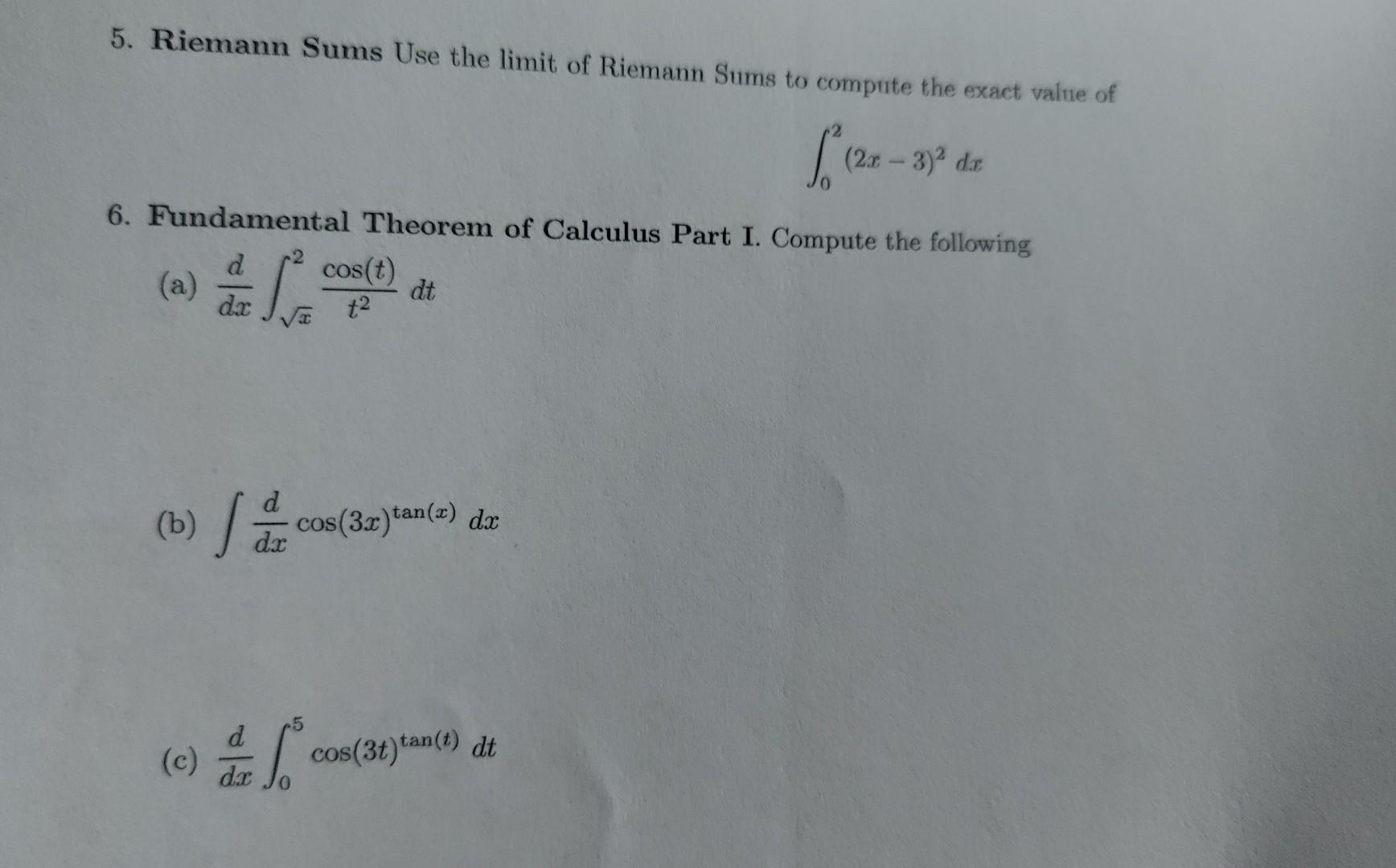 Solved 5. Riemann Sums Use the limit of Riemann Sums to | Chegg.com
