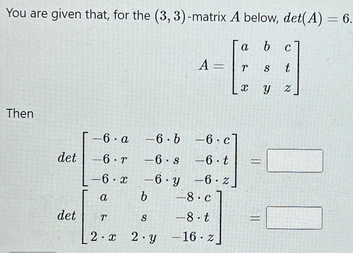Solved You are given that, for the (3,3)-matrix A below, | Chegg.com