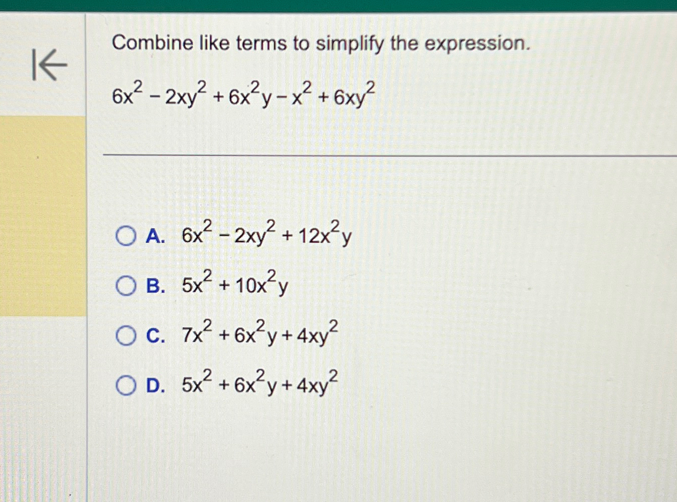Solved Combine like terms to simplify the | Chegg.com