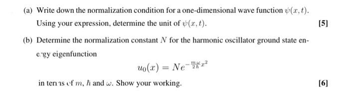 Solved (a) Write down the normalization condition for a | Chegg.com