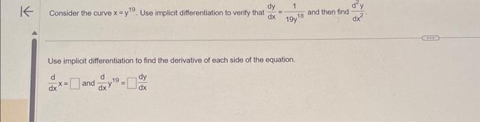 Solved Consider the curve x=y19. Use implicit | Chegg.com