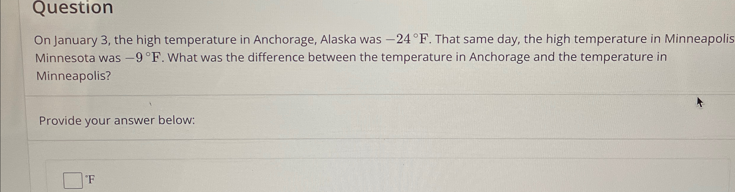 Solved QuestionOn January 3, ﻿the high temperature in | Chegg.com