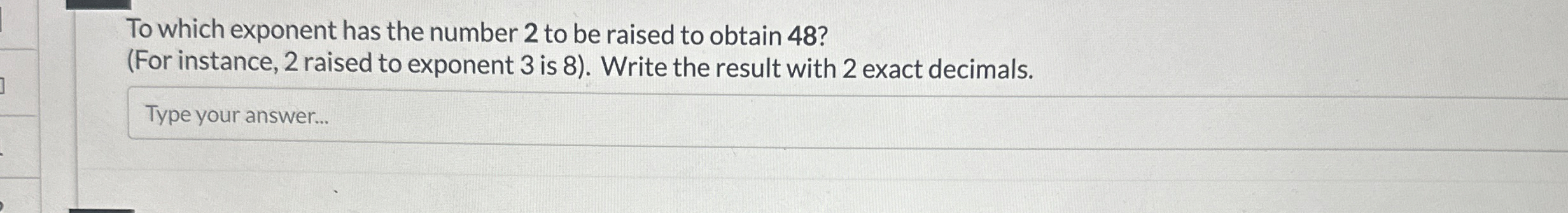 Solved To which exponent has the number 2 ﻿to be raised to | Chegg.com