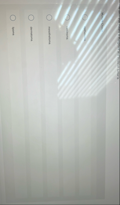 Solved that means a mainghant and invasive fumor isMully ic | Chegg.com