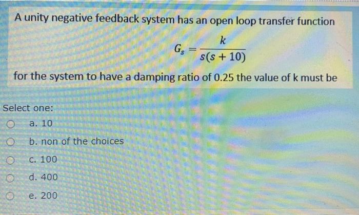 Solved A unity negative feedback system has an open loop | Chegg.com