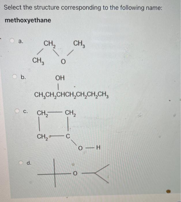 Solved Select the structure corresponding to the following | Chegg.com