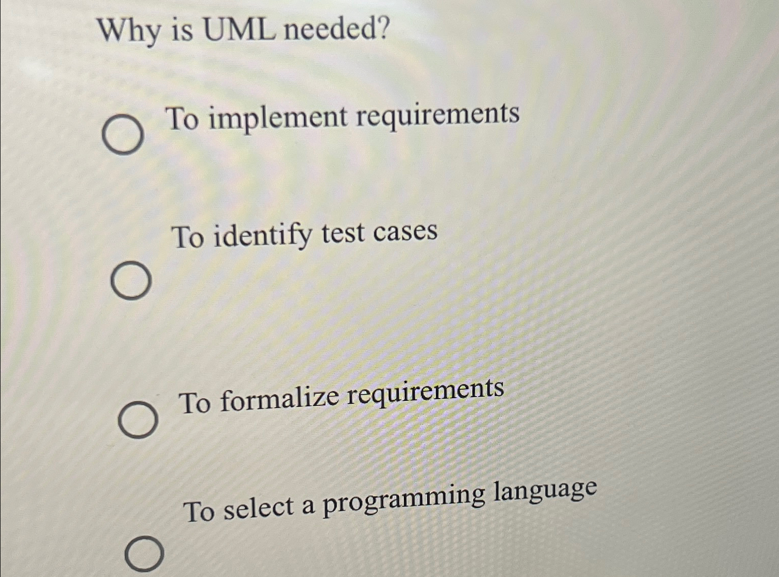 Solved Why is UML needed?To implement requirementsTo | Chegg.com