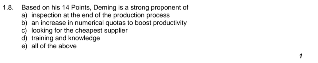Solved 1.8. ﻿Based on his 14 ﻿Points, Deming is a strong | Chegg.com