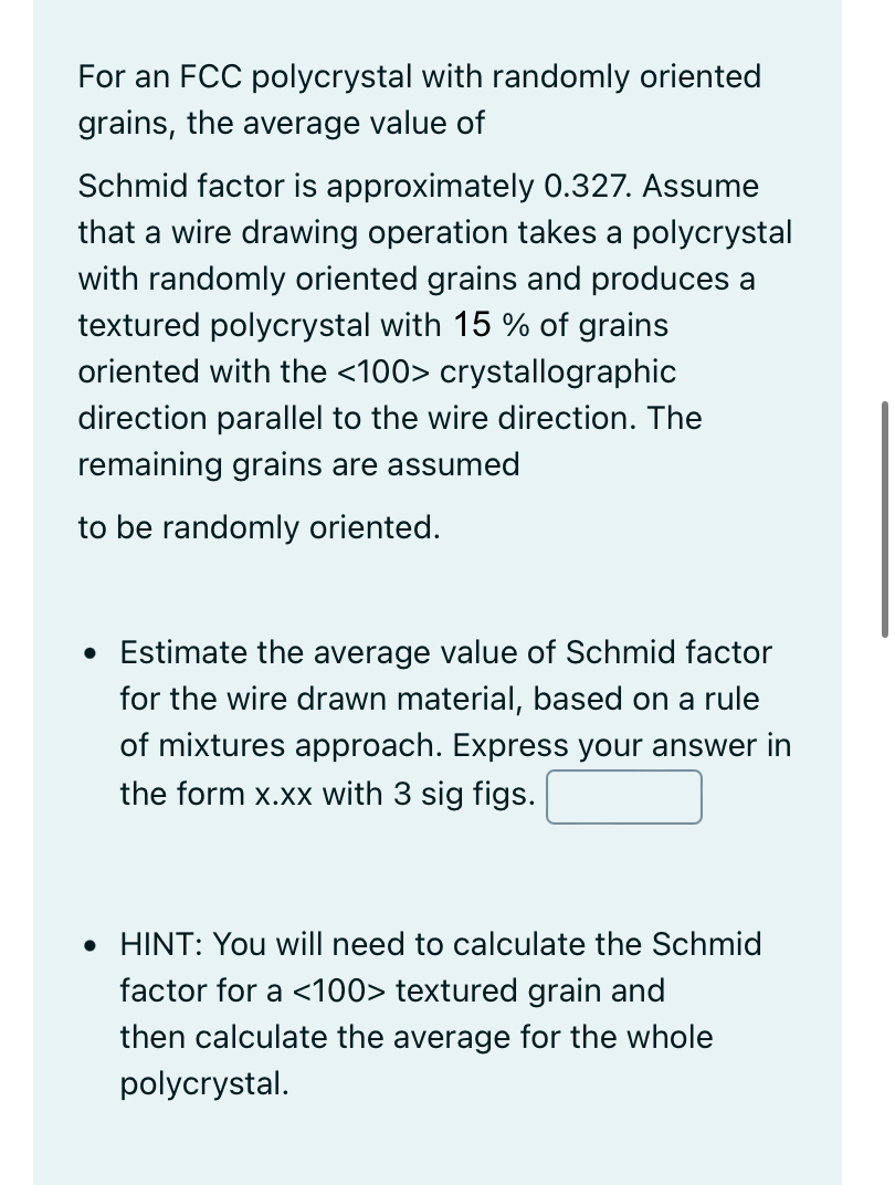 Solved For an FCC polycrystal with randomly oriented grains, | Chegg.com