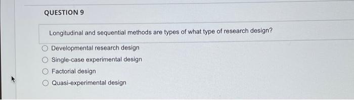 Solved QUESTION 9 Longitudinal and sequential methods are | Chegg.com