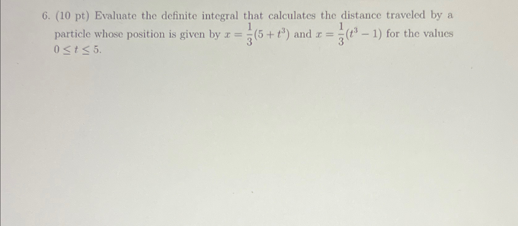 Solved (10 ﻿pt) ﻿Evaluate the definite integral that | Chegg.com