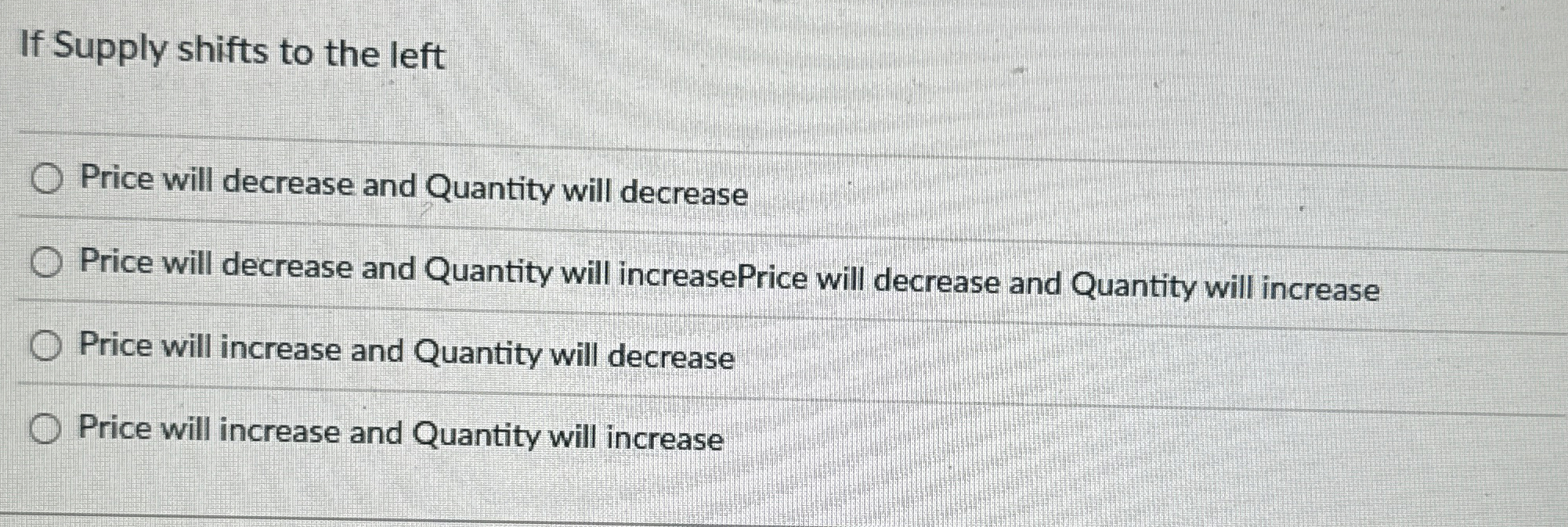 Solved If Supply shifts to the leftPrice will decrease and | Chegg.com