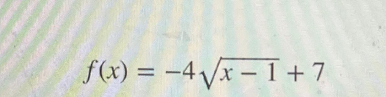 Solved f(x)=-4x-12+7 | Chegg.com