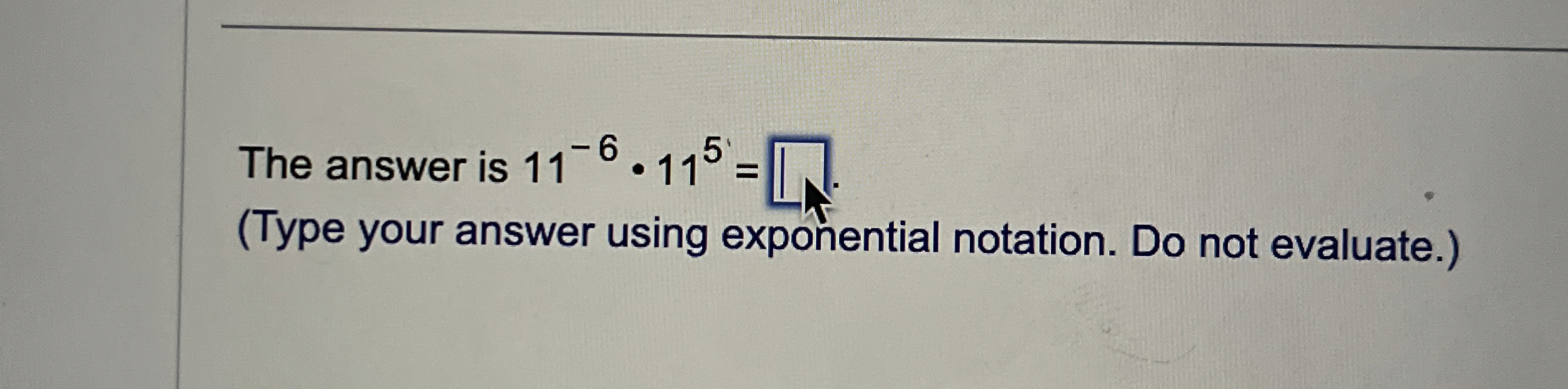 Solved The answer is 11-6*115=(Type your answer using | Chegg.com