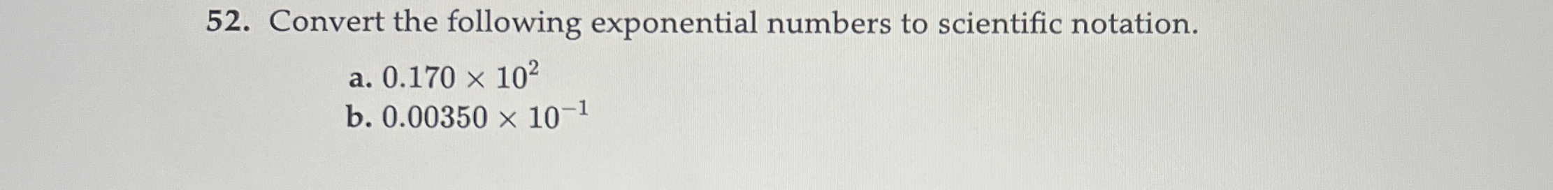 Solved Convert the following exponential numbers to | Chegg.com