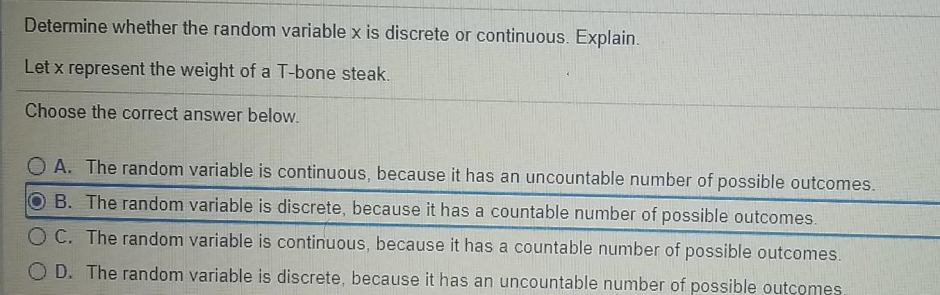 Solved Determine whether the random variable x is discrete | Chegg.com