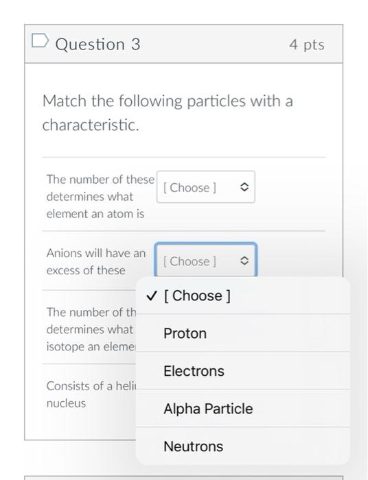 Solved Question 3 Match the following particles with a | Chegg.com