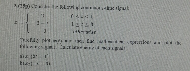 Solved 3.(25p) Consider the following continuous-time | Chegg.com