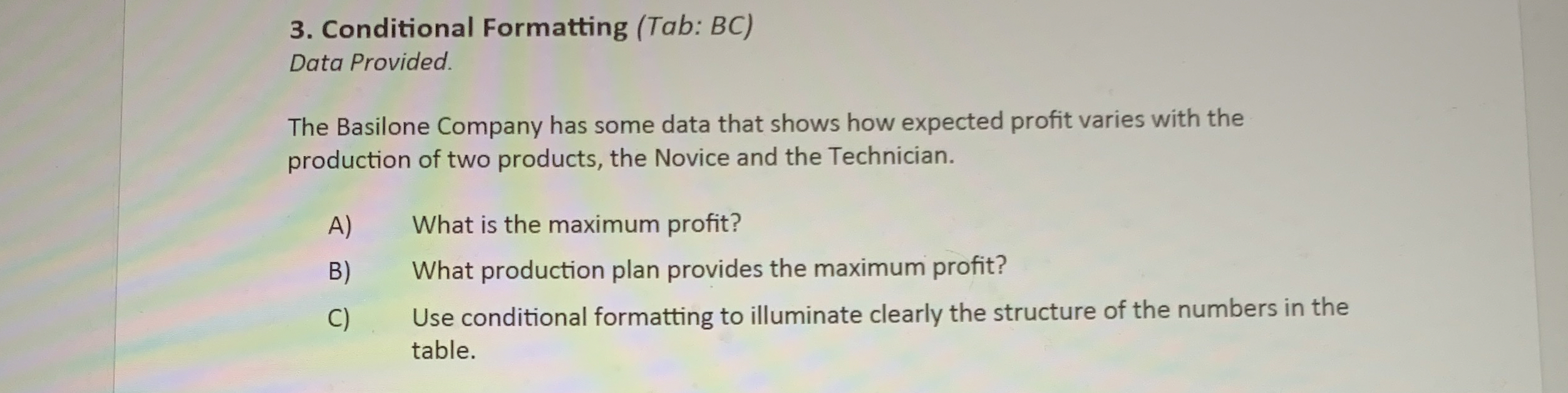 Solved Include the cell formula.Conditional Formatting (Tab: | Chegg.com