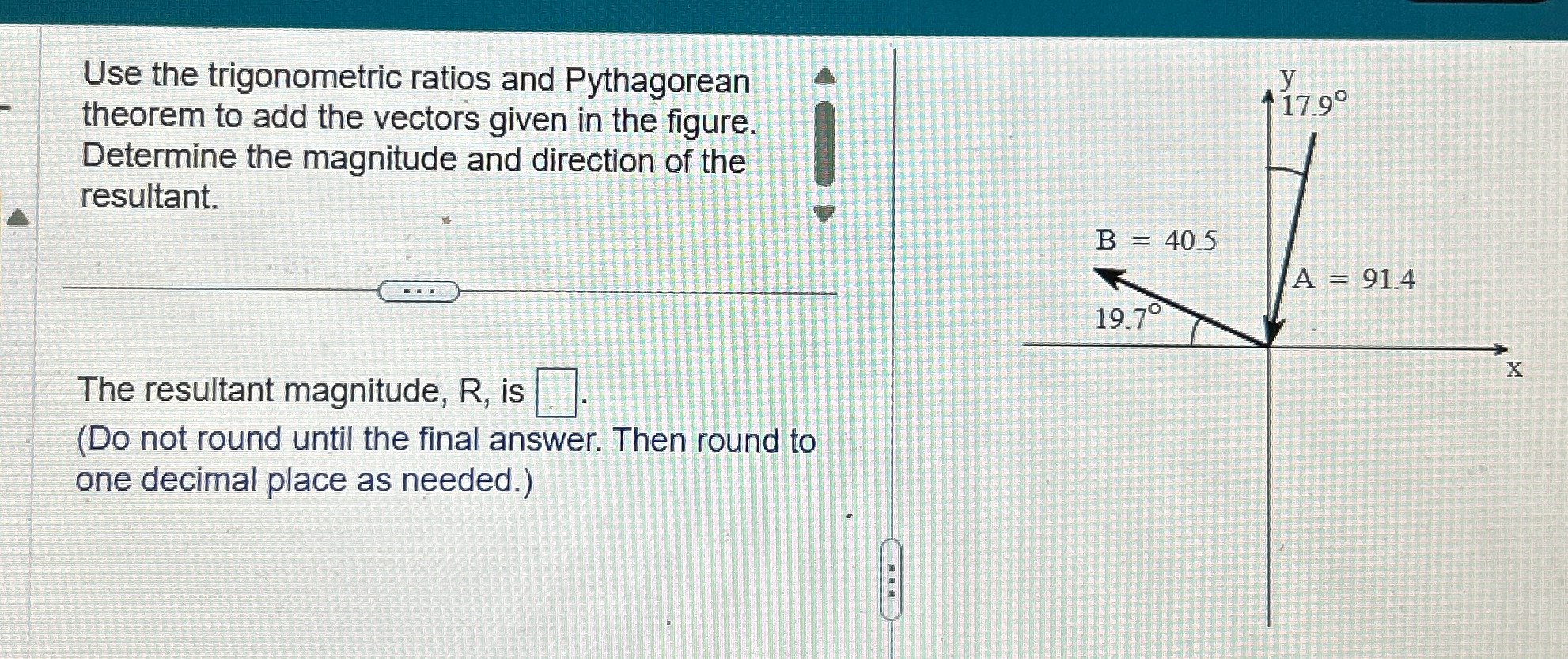 Solved Use the trigonometric ratios and Pythagorean theorem | Chegg.com