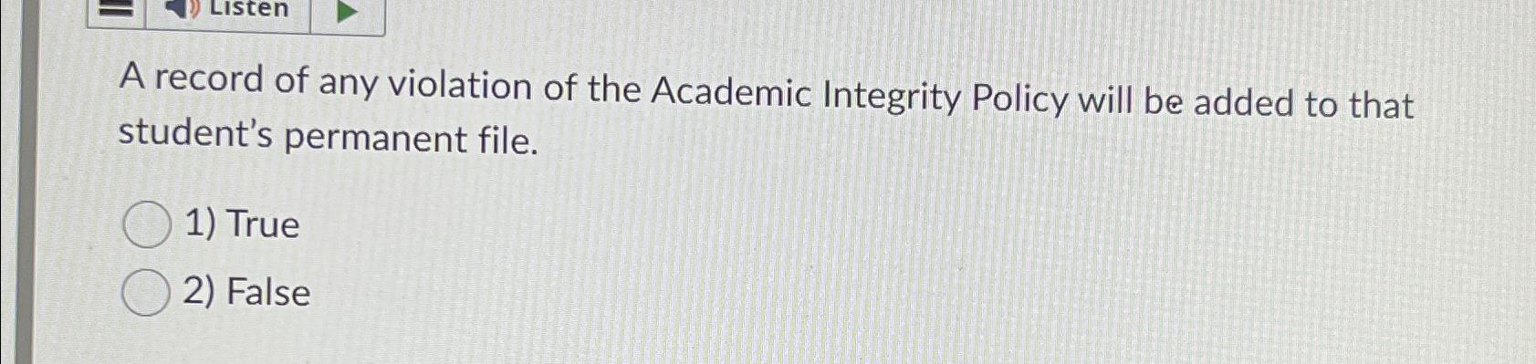 A record of any violation of the Academic Integrity | Chegg.com