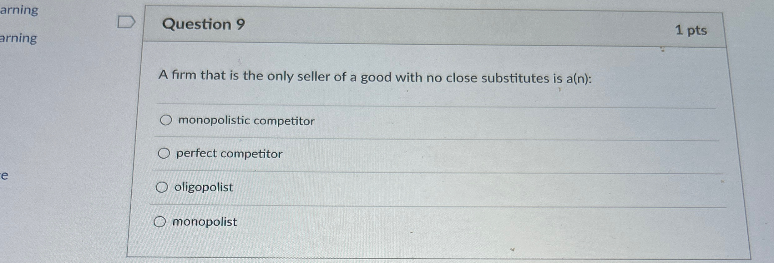 Solved Question 91 ﻿ptsA firm that is the only seller of a | Chegg.com