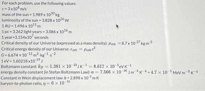 Solved For each problem, use the following values: c=3×108 | Chegg.com