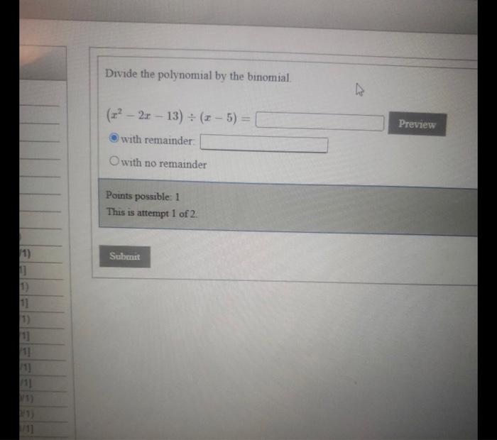 Solved Divide the polynomial by the binomial (r? - 2x - 13) | Chegg.com