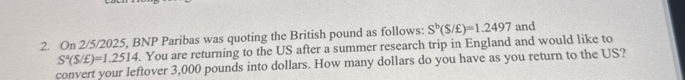 Solved On 25?2025, ﻿BNP Paribas was quoting the British | Chegg.com