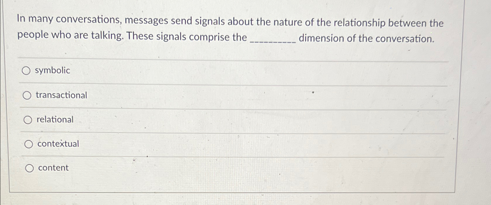 Solved In many conversations, messages send signals about | Chegg.com